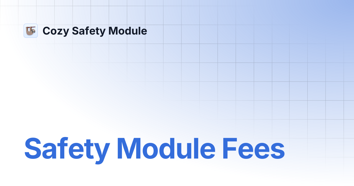 Safety Module Fees | Cozy Safety Module